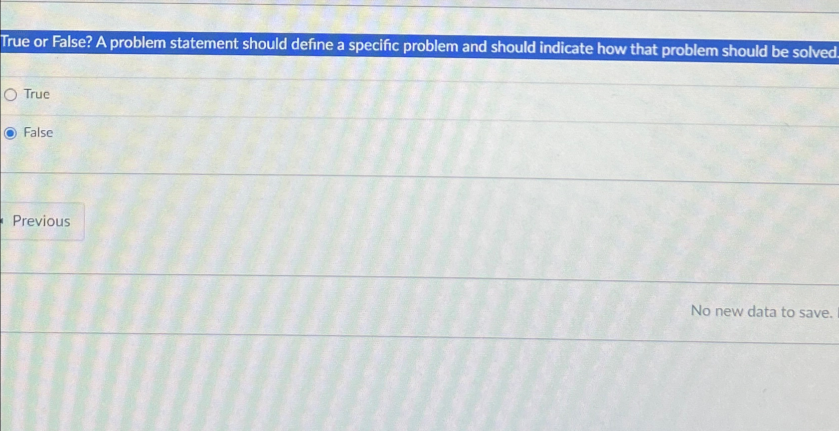 Solved True or False? A problem statement should define a | Chegg.com