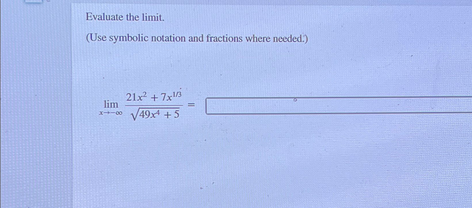 Evaluate the limit.(Use symbolic notation and | Chegg.com