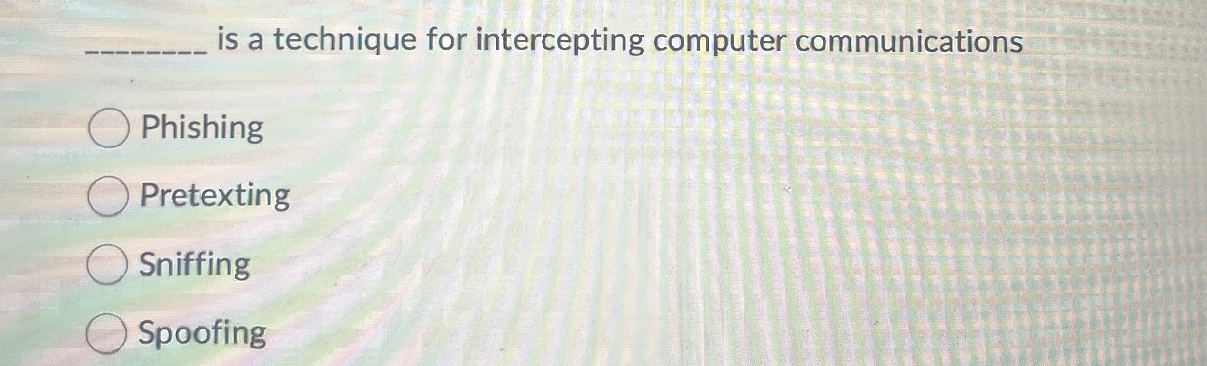 Solved q, ﻿is a technique for intercepting computer | Chegg.com