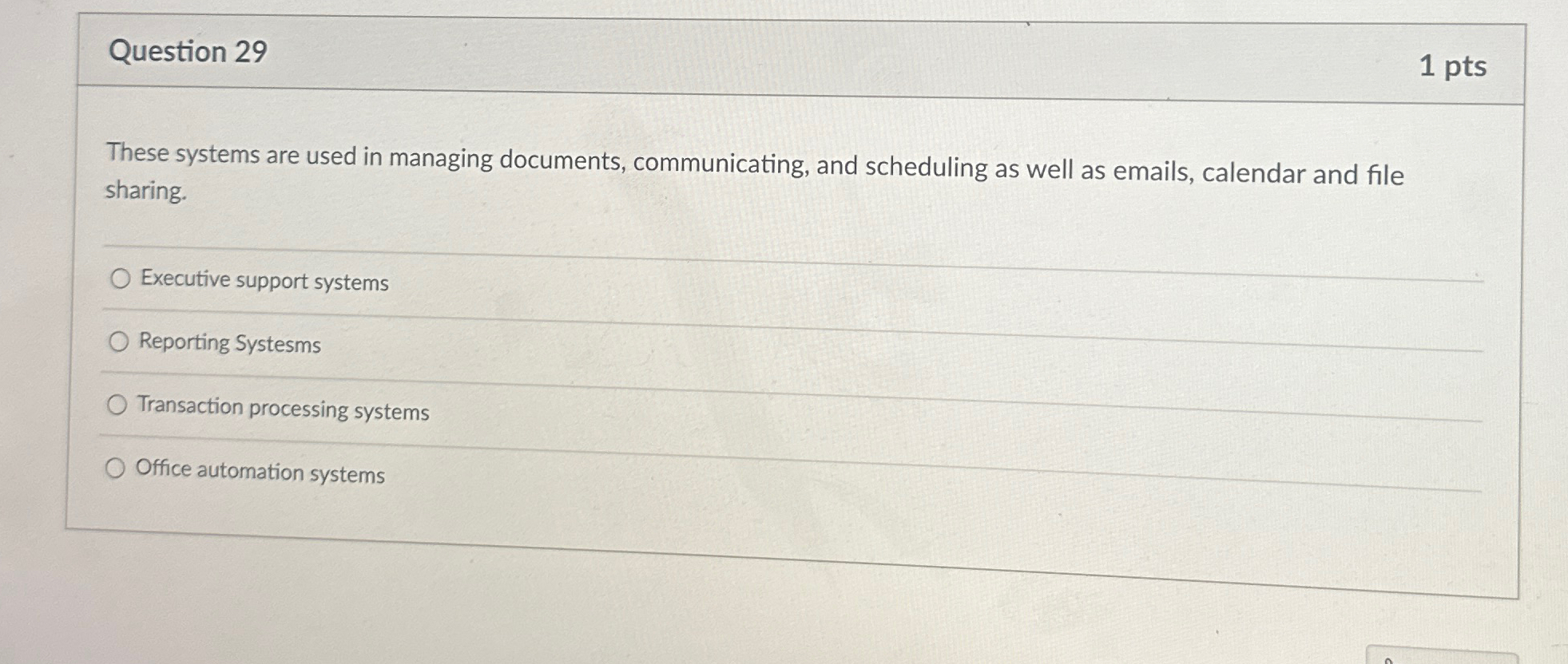 Solved Question 291 ﻿ptsThese systems are used in managing | Chegg.com