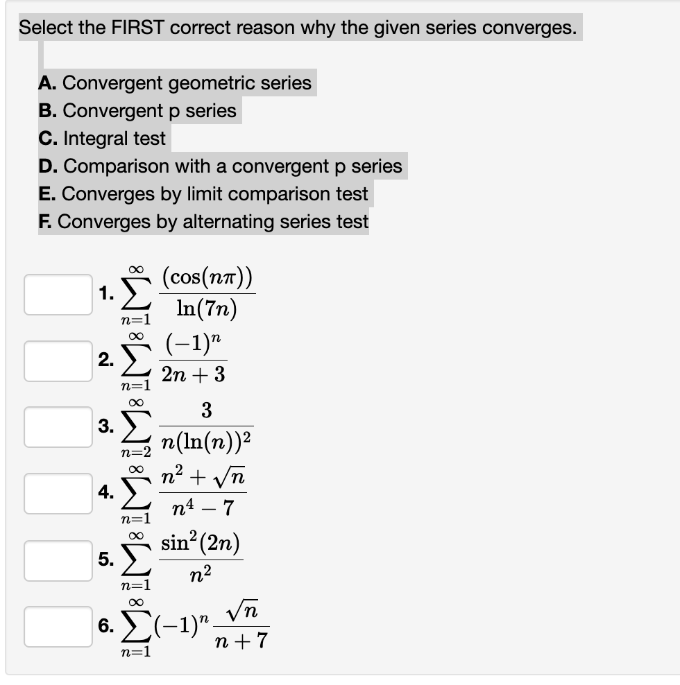 Solved Select the FIRST correct reason why the given series | Chegg.com