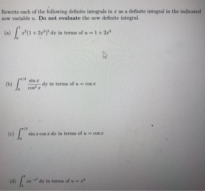 Solved Rewrite each of the following definite integrals in = | Chegg.com