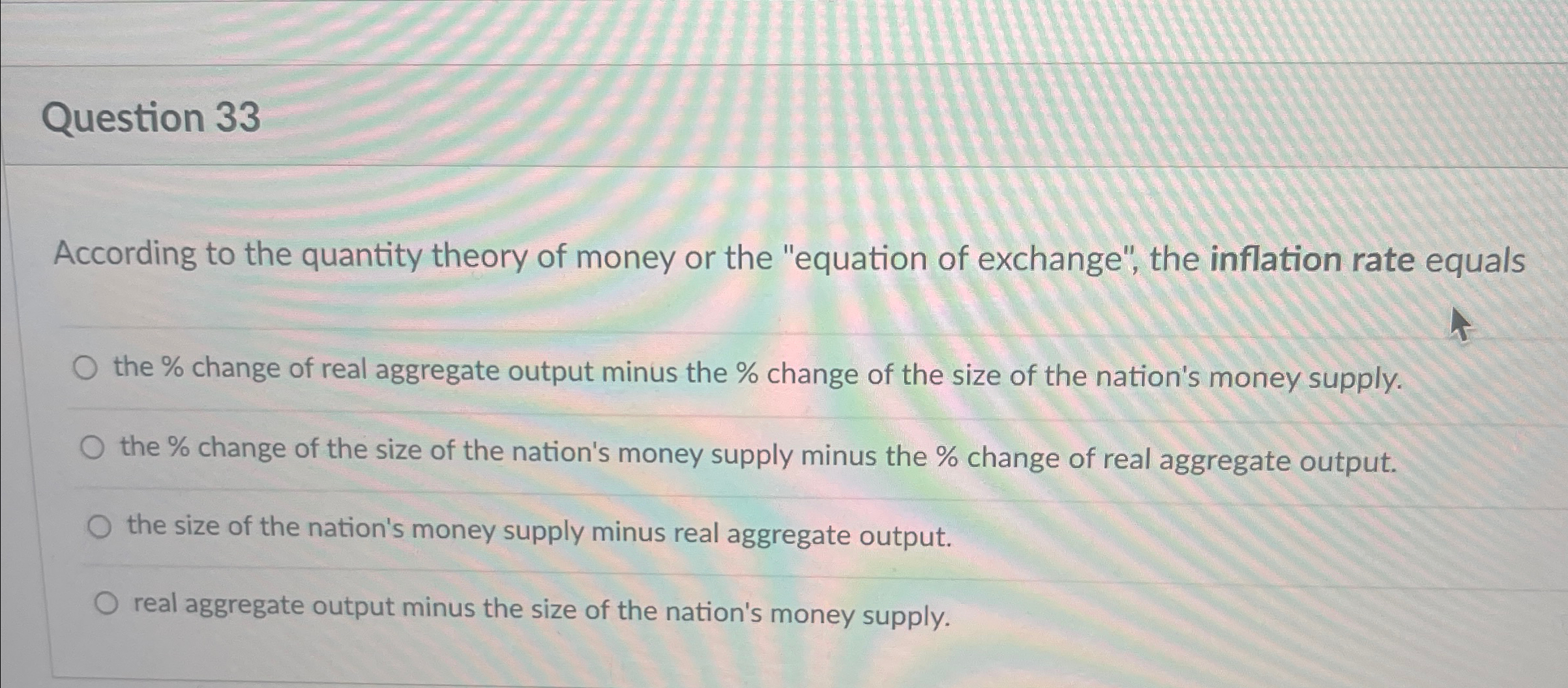 Solved Question 33According to the quantity theory of money | Chegg.com