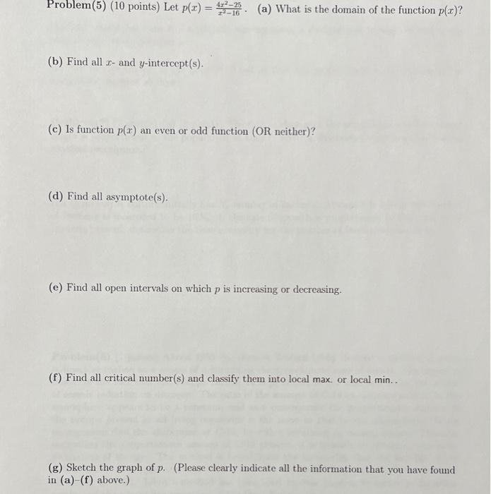 Solved Problem(5) (10 points) Let p(x)=x2−164x2−25. (a) What | Chegg.com
