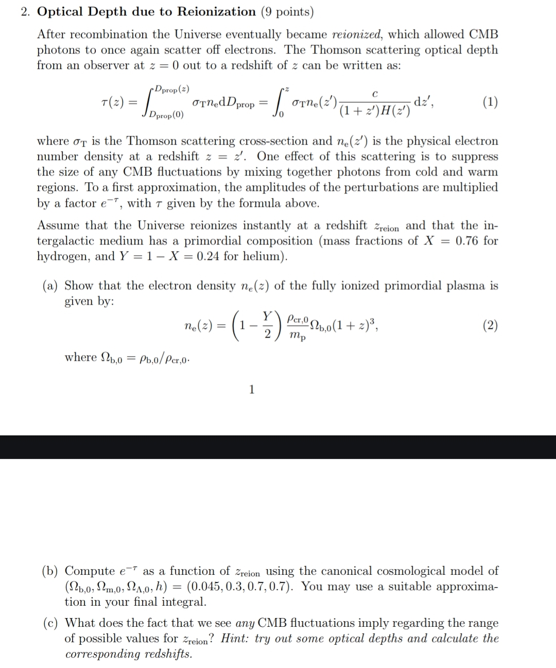 Solved Optical Depth due to Reionization (9 ﻿points)After | Chegg.com