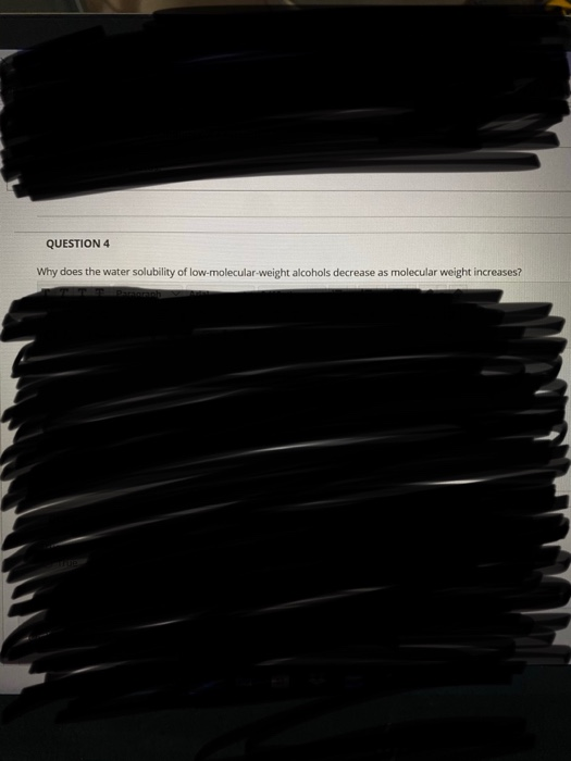 Solved QUESTION 4 Why does the water solubility of | Chegg.com