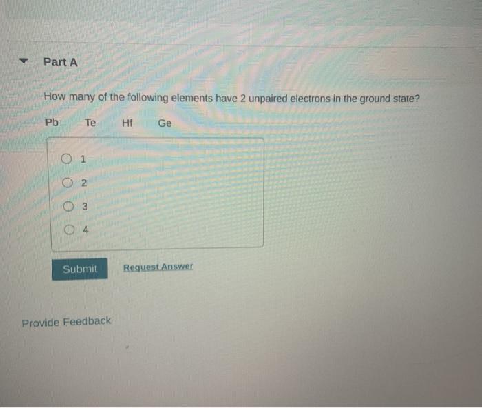 Solved Part A How many of the following elements have 2 | Chegg.com