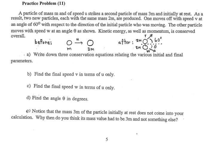 Solved A particle of mass m and of speed u strikes a second | Chegg.com