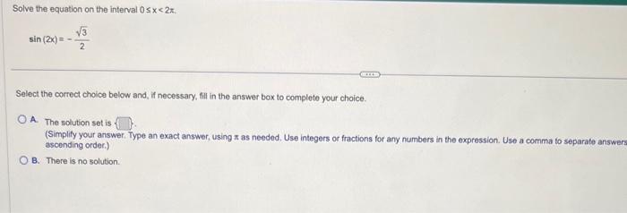 Solved Solve the equation. 2sin2x+sinx−1=0 What is the | Chegg.com