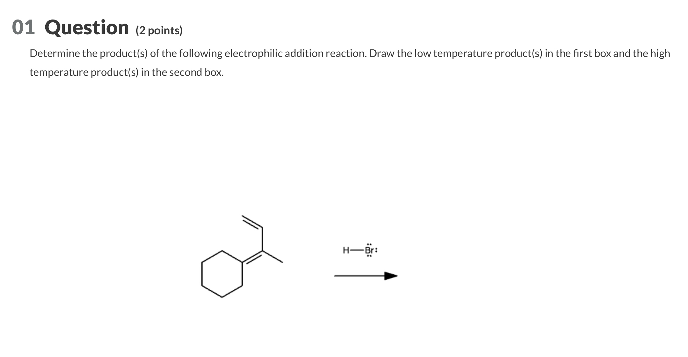 Solved Electrophilic Adiditon Reactions 01 ﻿Question (2 | Chegg.com