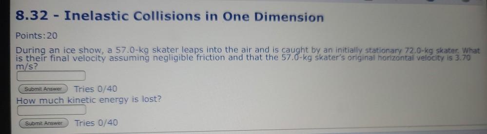 Solved 8.32 - Inelastic Collisions in One Dimension | Chegg.com