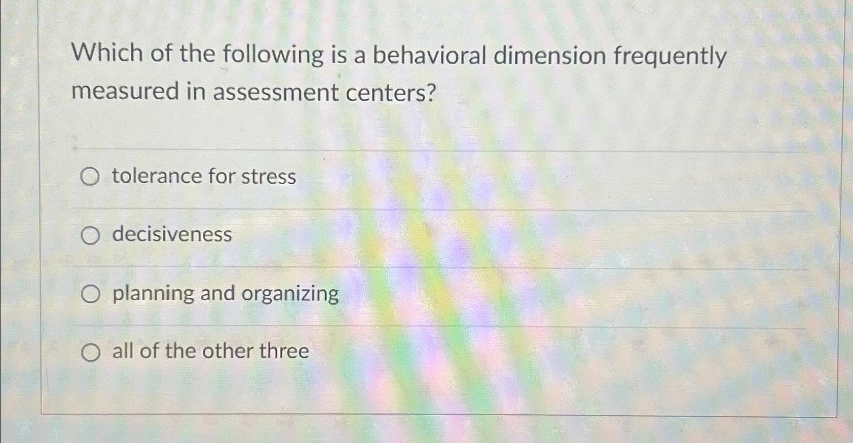 Solved Which of the following is a behavioral dimension | Chegg.com