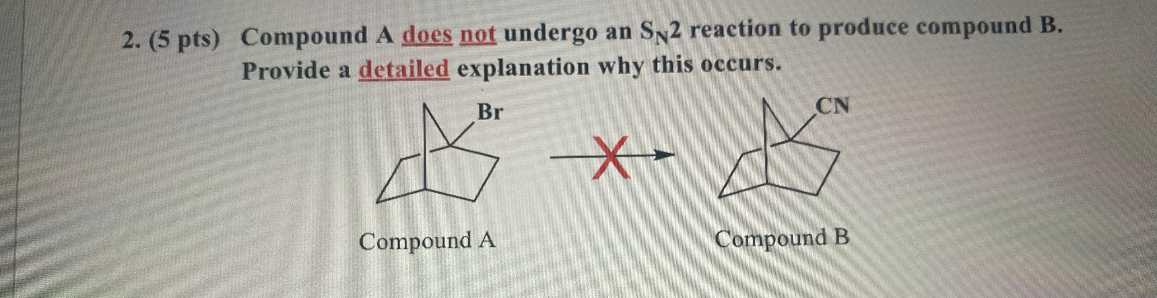 Solved (5 ﻿pts) ﻿Compound A does not undergo an SN2 | Chegg.com