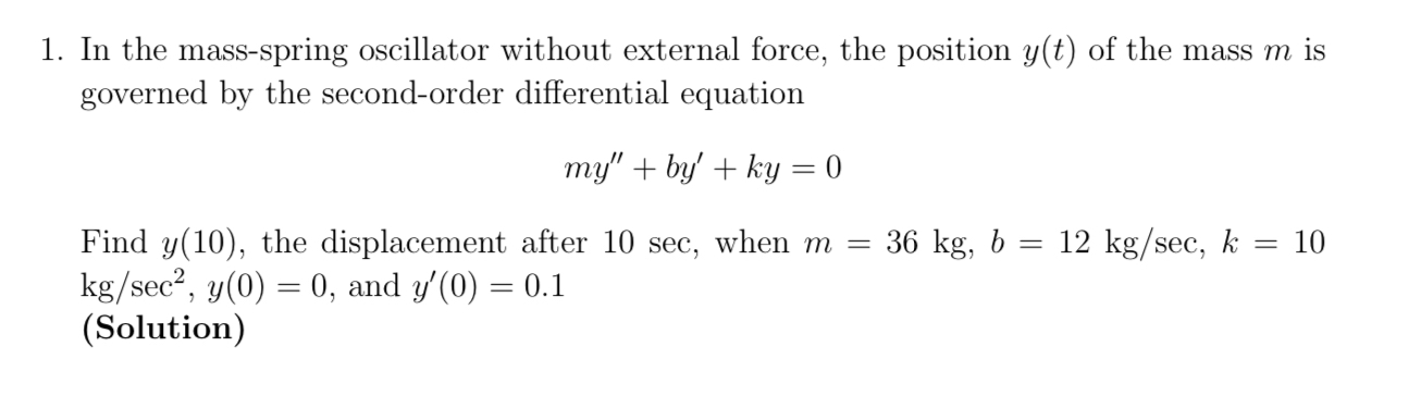 Solved In the mass-spring oscillator without external force, | Chegg.com