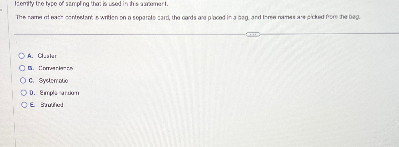 Solved Identify the type of sampling that is used in this | Chegg.com
