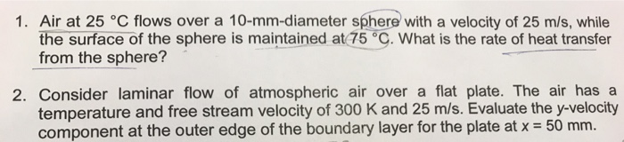 Solved 1. Air at 25 °C flows over a 10-mm-diameter sphere | Chegg.com