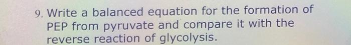 Solved 9. Write a balanced equation for the formation of PEP | Chegg.com