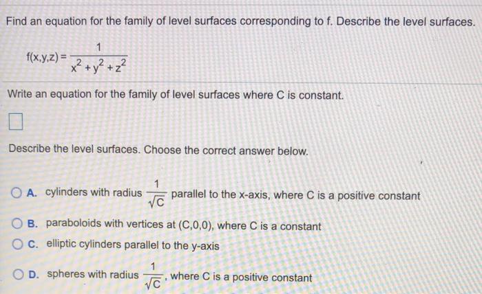 Solved Find an equation for the family of level surfaces | Chegg.com
