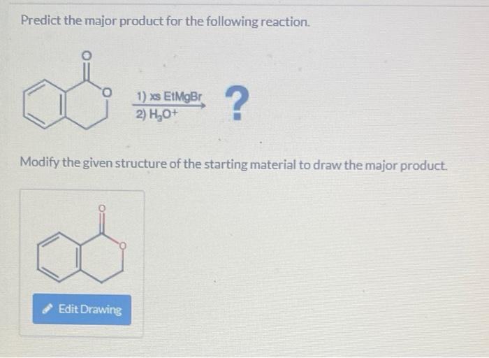 Solved Predict the major product for the following reaction: | Chegg.com