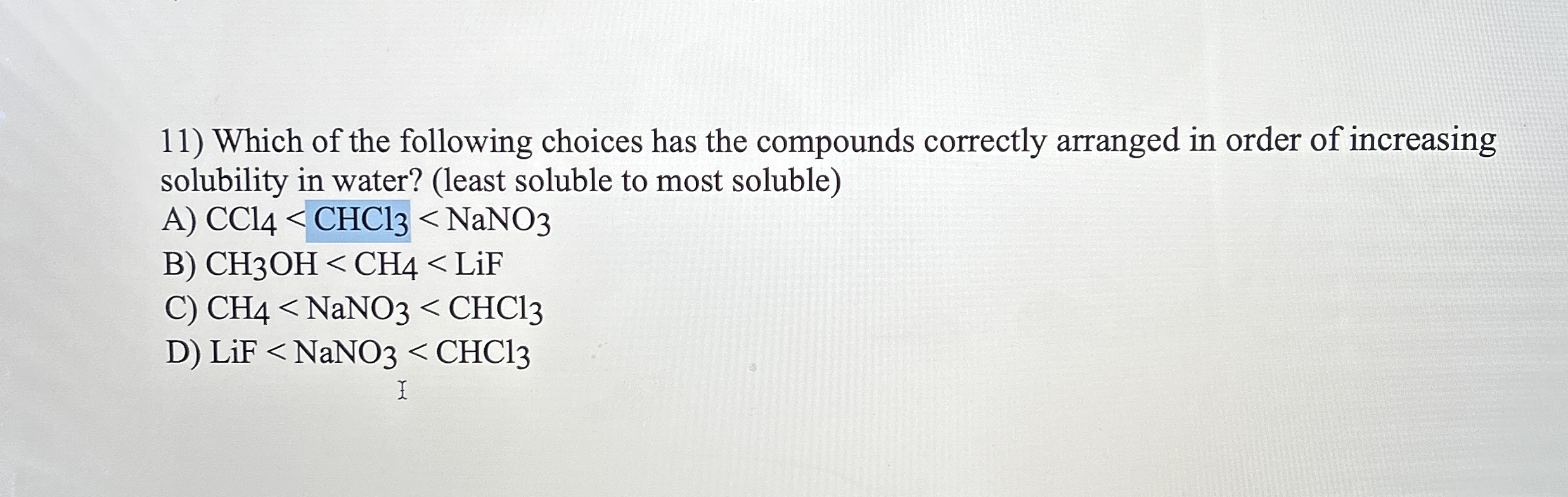 Solved Which of the following choices has the compounds | Chegg.com