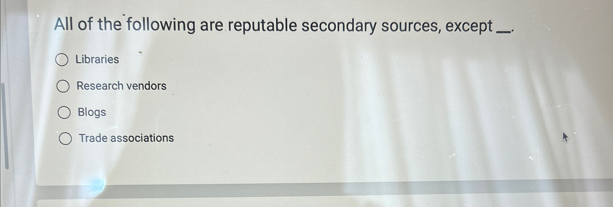 All of the following are reputable secondary sources, | Chegg.com