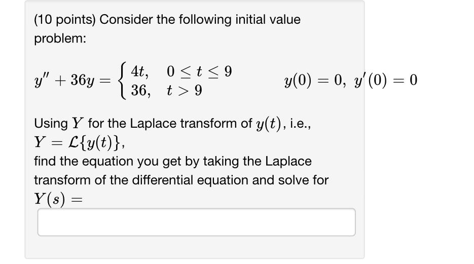 Solved (10 points) Consider the following initial value | Chegg.com Solved (10 points) Consider the following initial value | Chegg.com