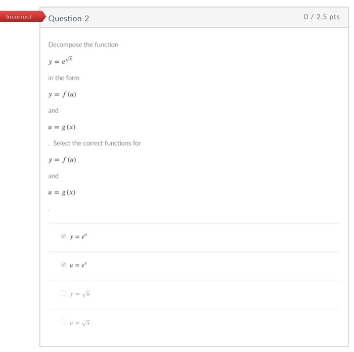 Solved Question 2 0/2.5pts Decompose the function y=ex in | Chegg.com