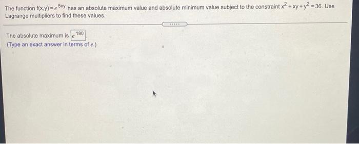 Solved The function f(x,y) = 2 5xy has an absolute maximum | Chegg.com