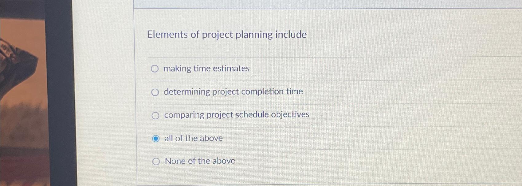 Solved Elements of project planning includemaking time | Chegg.com