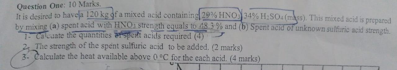 Solved Question One: 10 Marks. It is desired to have 120 kg | Chegg.com