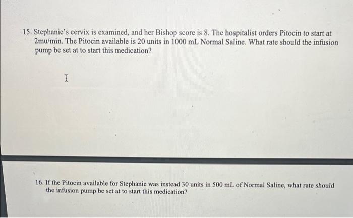 Solved 16. If the Pitocin available for Stephanie was | Chegg.com