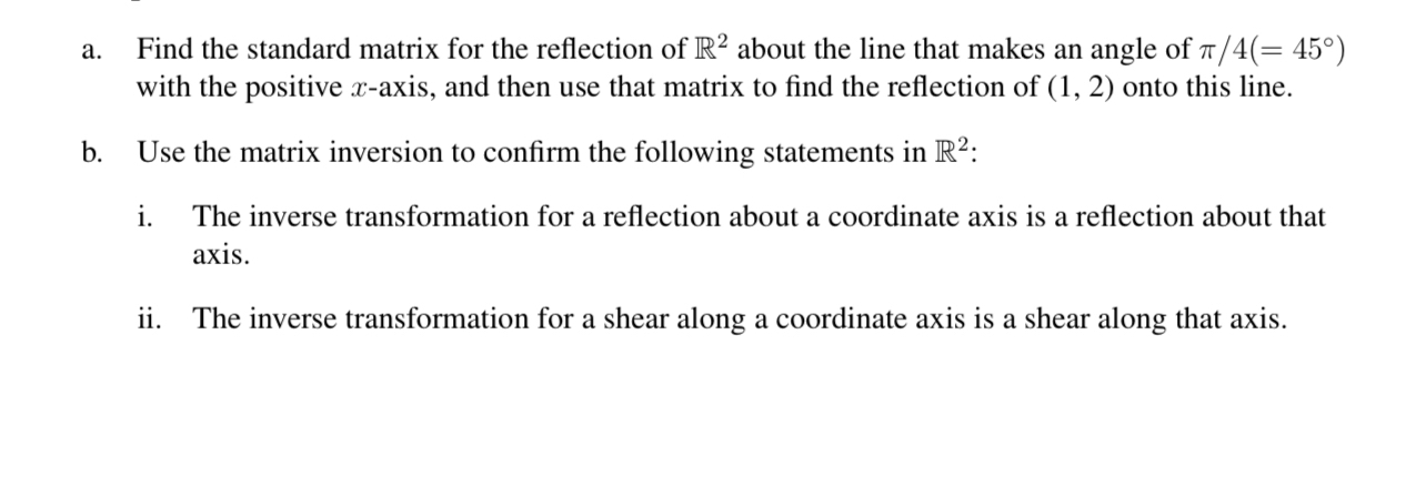 Solved a. ﻿Find the standard matrix for the reflection of R2 | Chegg.com