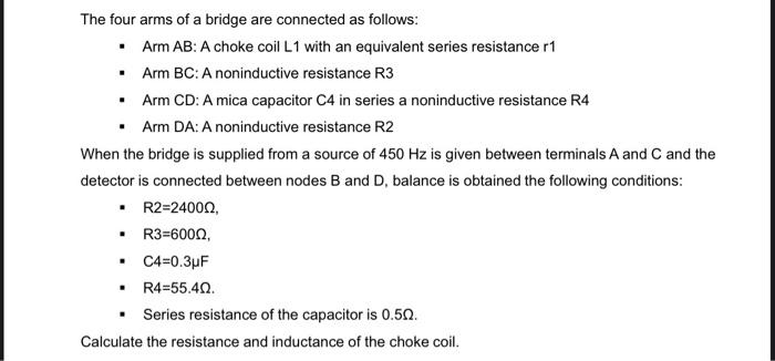 Solved The four arms of a bridge are connected as follows: - | Chegg.com