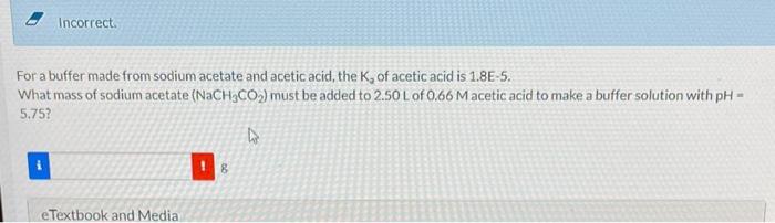 Solved For a buffer made from sodium acetate and acetic | Chegg.com