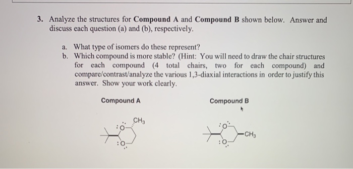 Solved 3. Analyze the structures for Compound A and Compound | Chegg.com