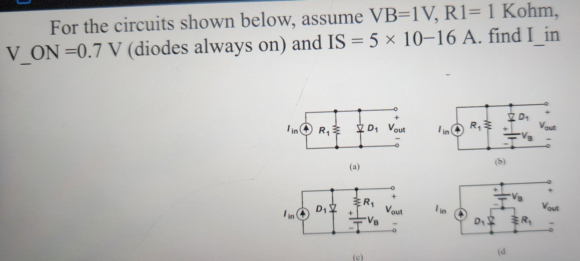 Solved For the circuits shown below, assume VB=1 V,R1=1 | Chegg.com