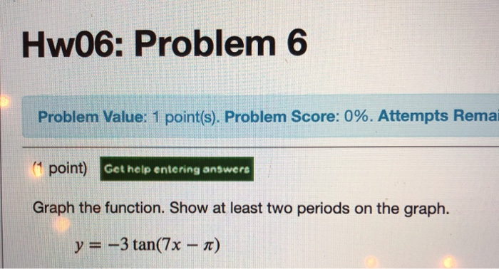 Solved Hw06: Problem 6 Problem Value: 1 point(s). Problem | Chegg.com