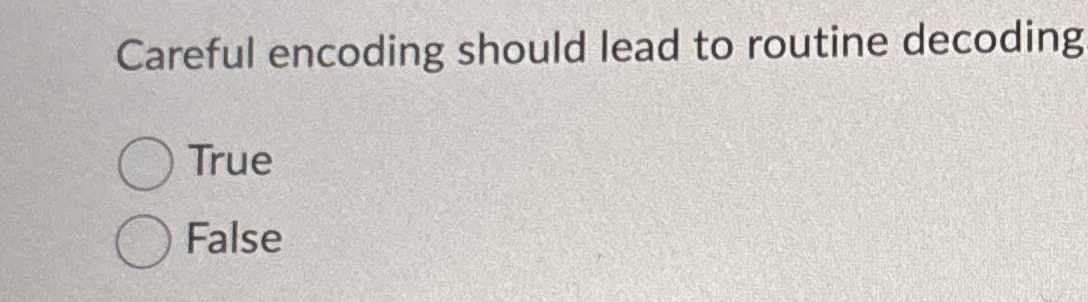 Solved Careful encoding should lead to routine decoding | Chegg.com