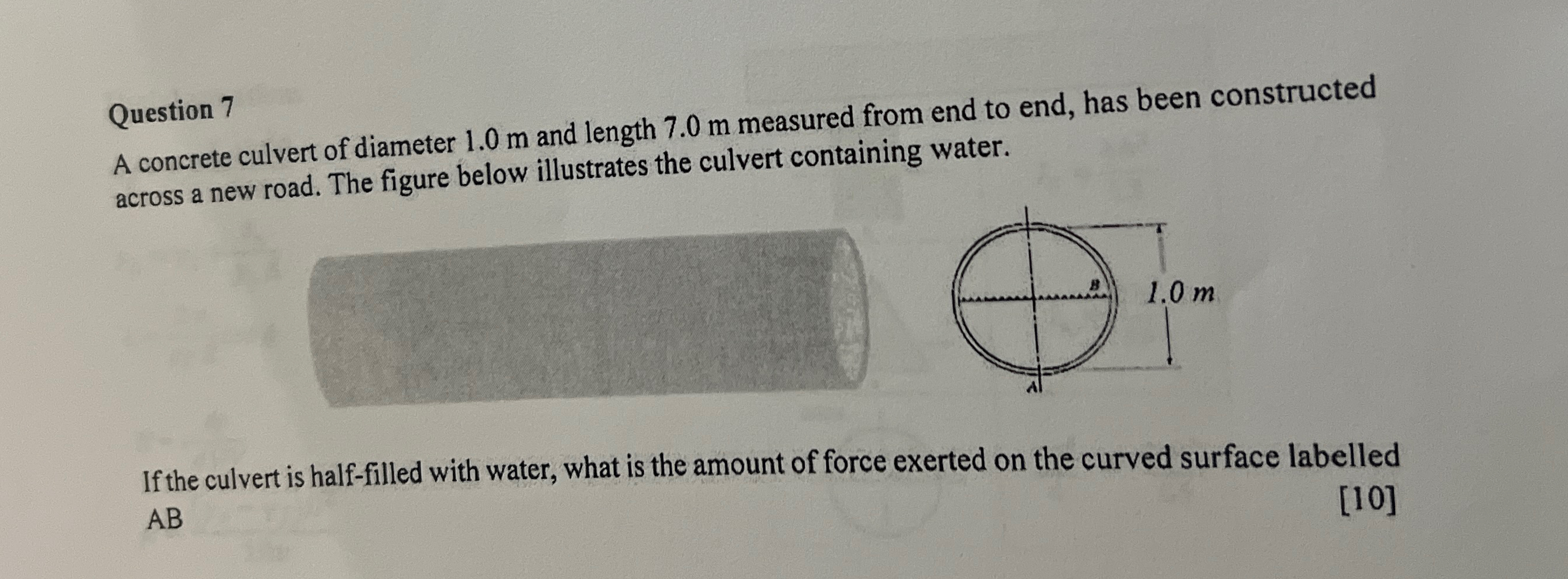 Solved Question 7A concrete culvert of diameter 1.0m ﻿and | Chegg.com