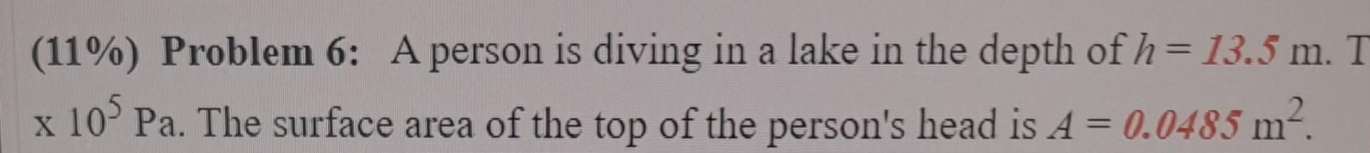 Solved (11\%) Problem 6: A person is diving in a lake in the | Chegg.com