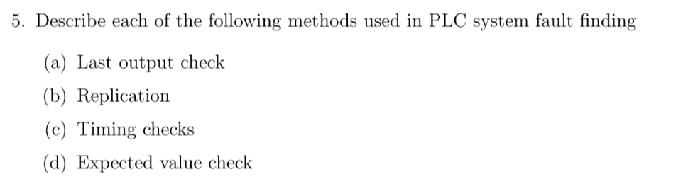 Solved Describe each of the following methods used in PLC | Chegg.com