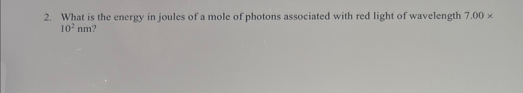 Solved What is the energy in joules of a mole of photons | Chegg.com