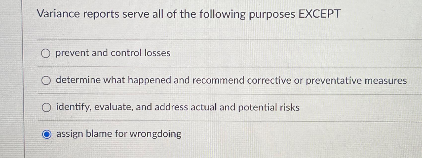 Solved Variance reports serve all of the following purposes | Chegg.com