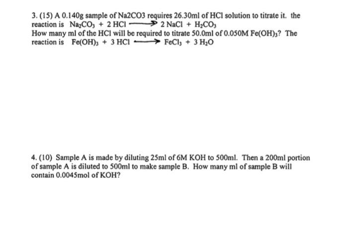 Solved 3. (15) A 0.140 g sample of Na2CO3 requires 26.30ml | Chegg.com