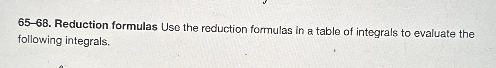 Solved ∫﻿﻿tan43ydy65-68. ﻿Reduction formulas Use the | Chegg.com