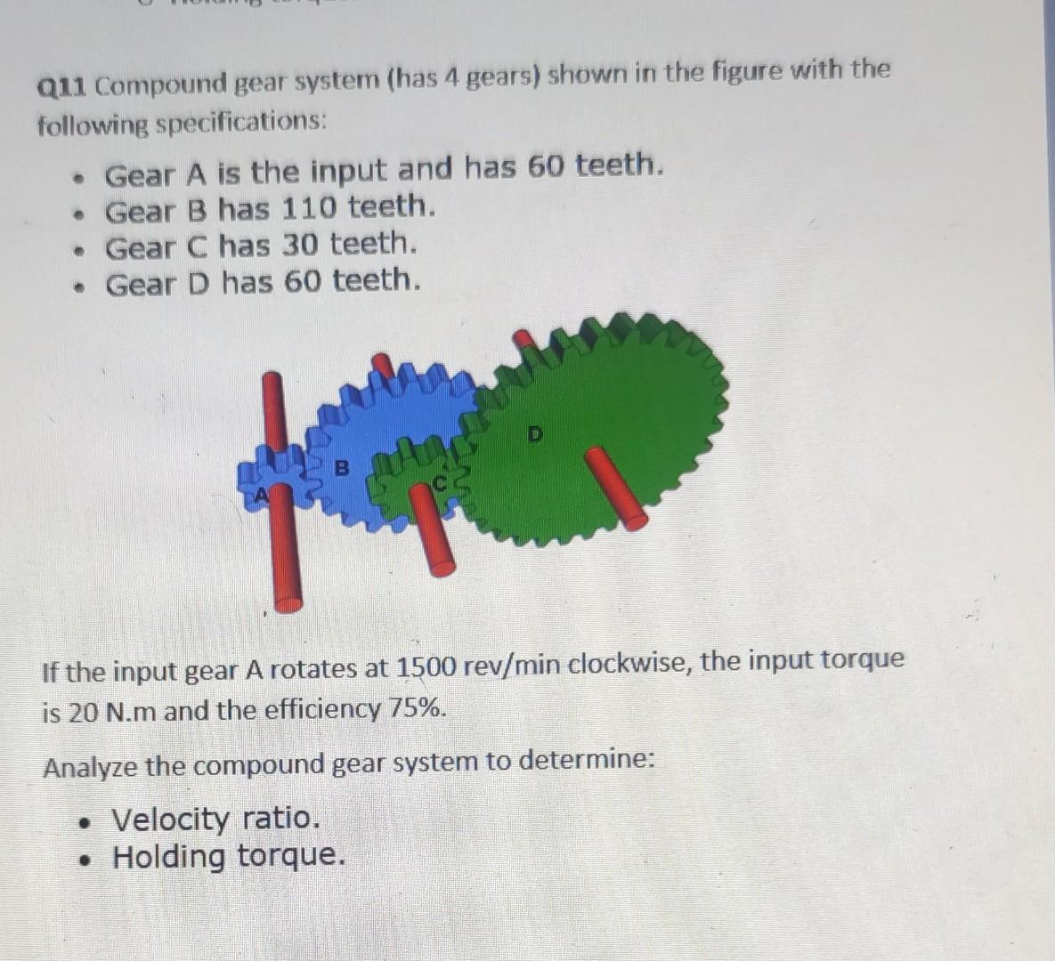 Solved Q11 Compound gear system (has 4 gears) shown in the | Chegg.com