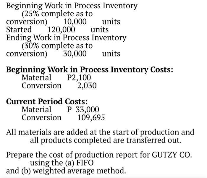 Solved Beginning Work in Process Inventory (25\% complete as | Chegg.com