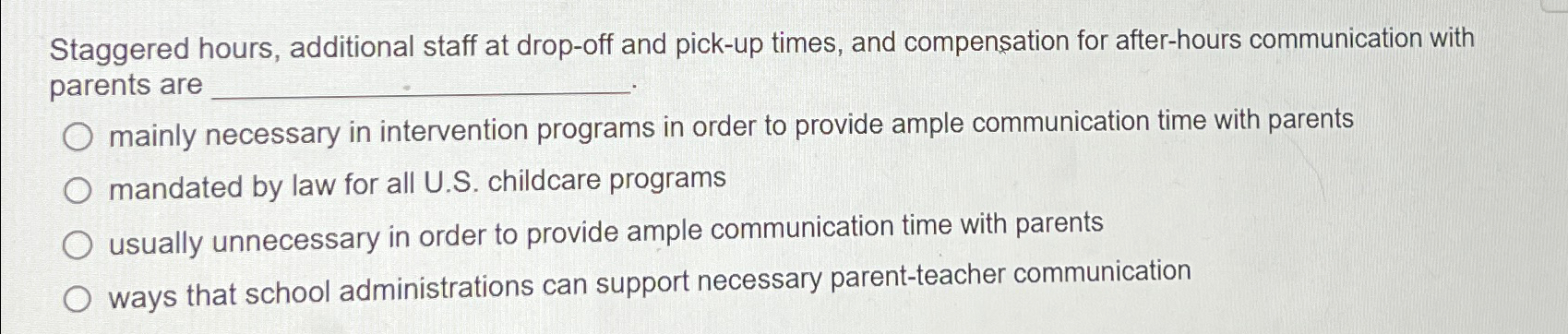 Solved Staggered hours, additional staff at drop-off and | Chegg.com
