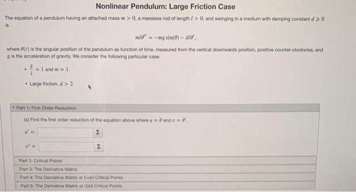 Solved Nonlinear Pendulum: Large Friction Case The equation | Chegg.com