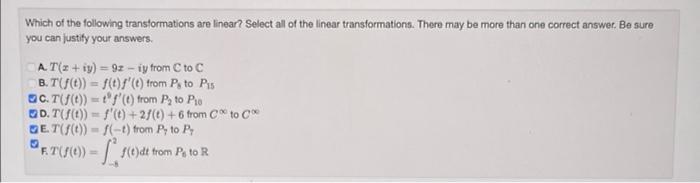 Solved Which Of The Following Transformations Are Linear Chegg